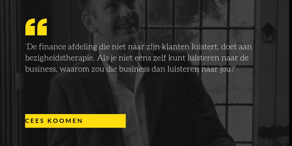 'Als je niet eens zelf kunt luisteren naar de business, waarom zou die ...